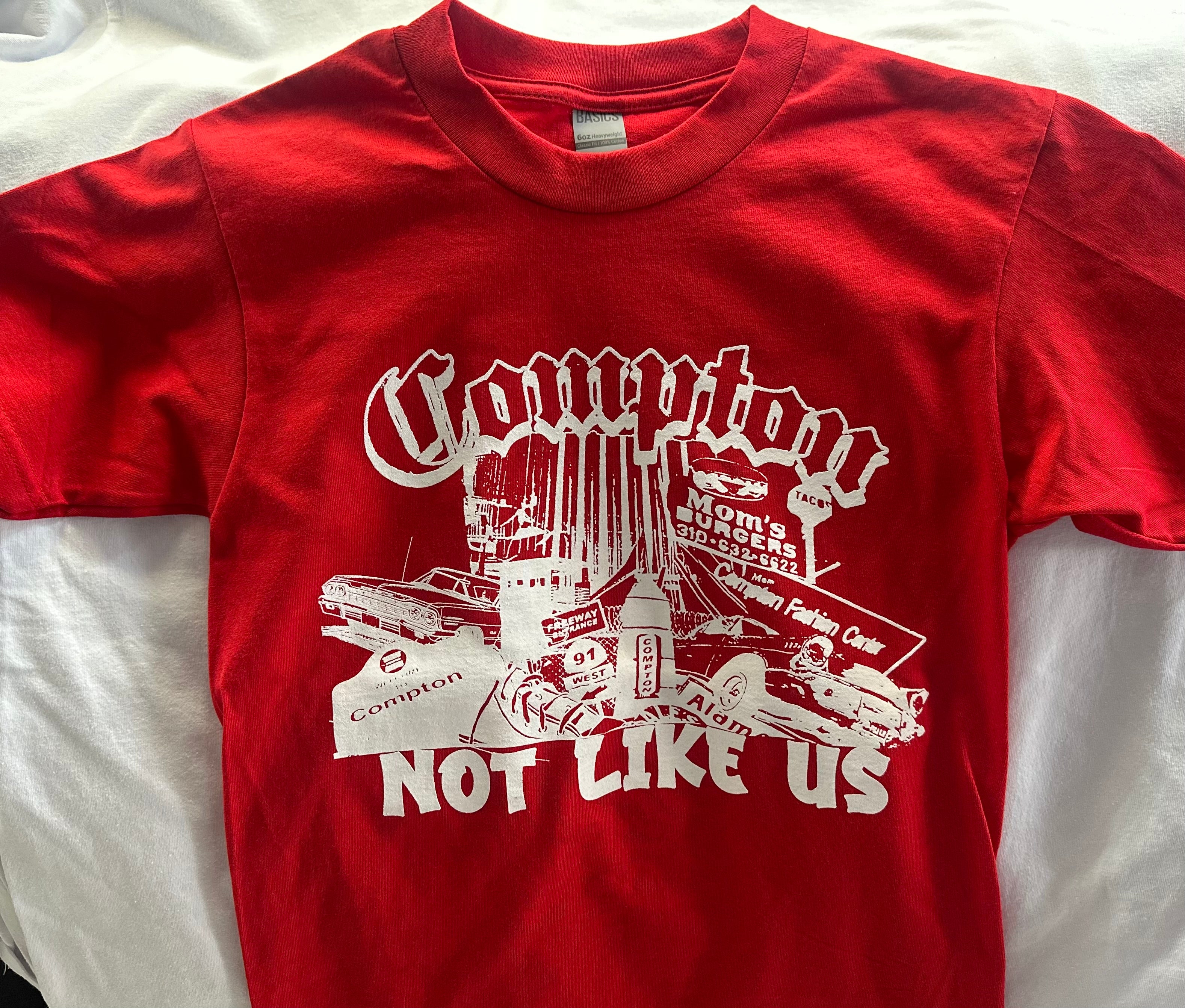 Compton ( Not Like Us ) T-Shirt – Made In Compton Store